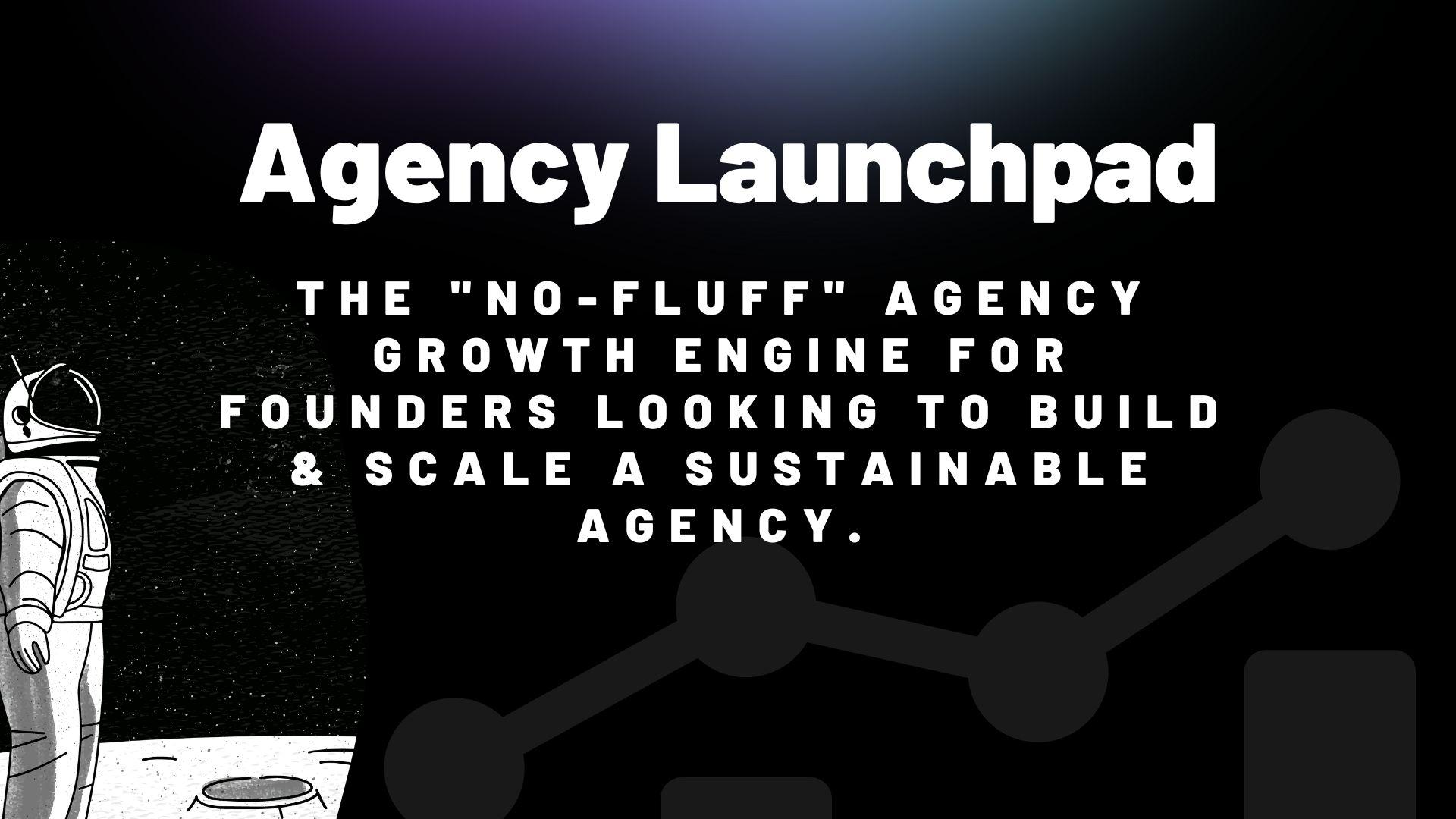 Agency Launchpad Growth Engine | Growth Virality